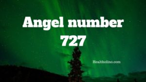 Angel Number 727 – Meaning and Symbolism